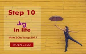 Joy in Life - Step 10 to leading a Meaningful Life | A toZChallenge ...